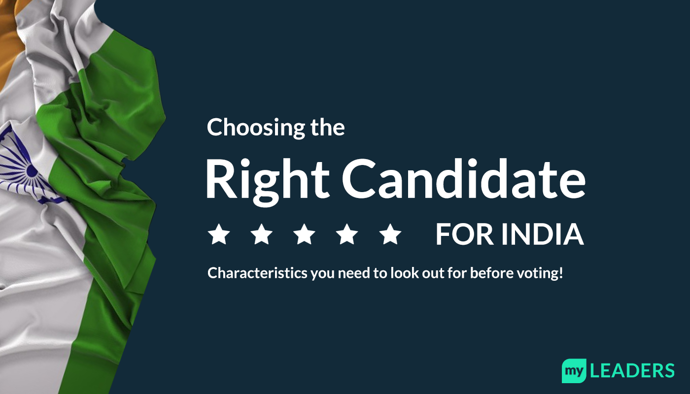 As citizens of India: How you can choose the right political leader
